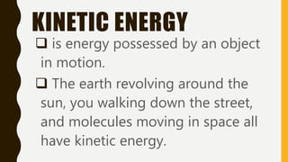 kinetic and potential energy | PPTX