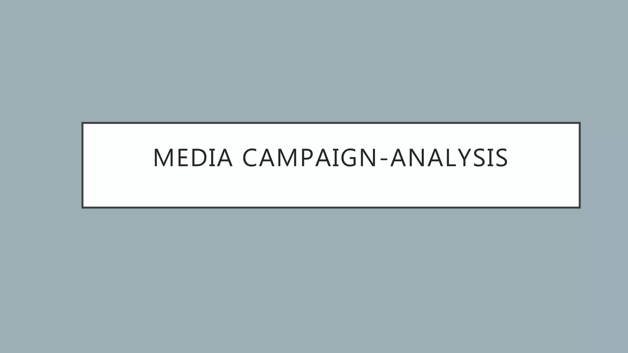 Media Campaign Analysis | PPTX