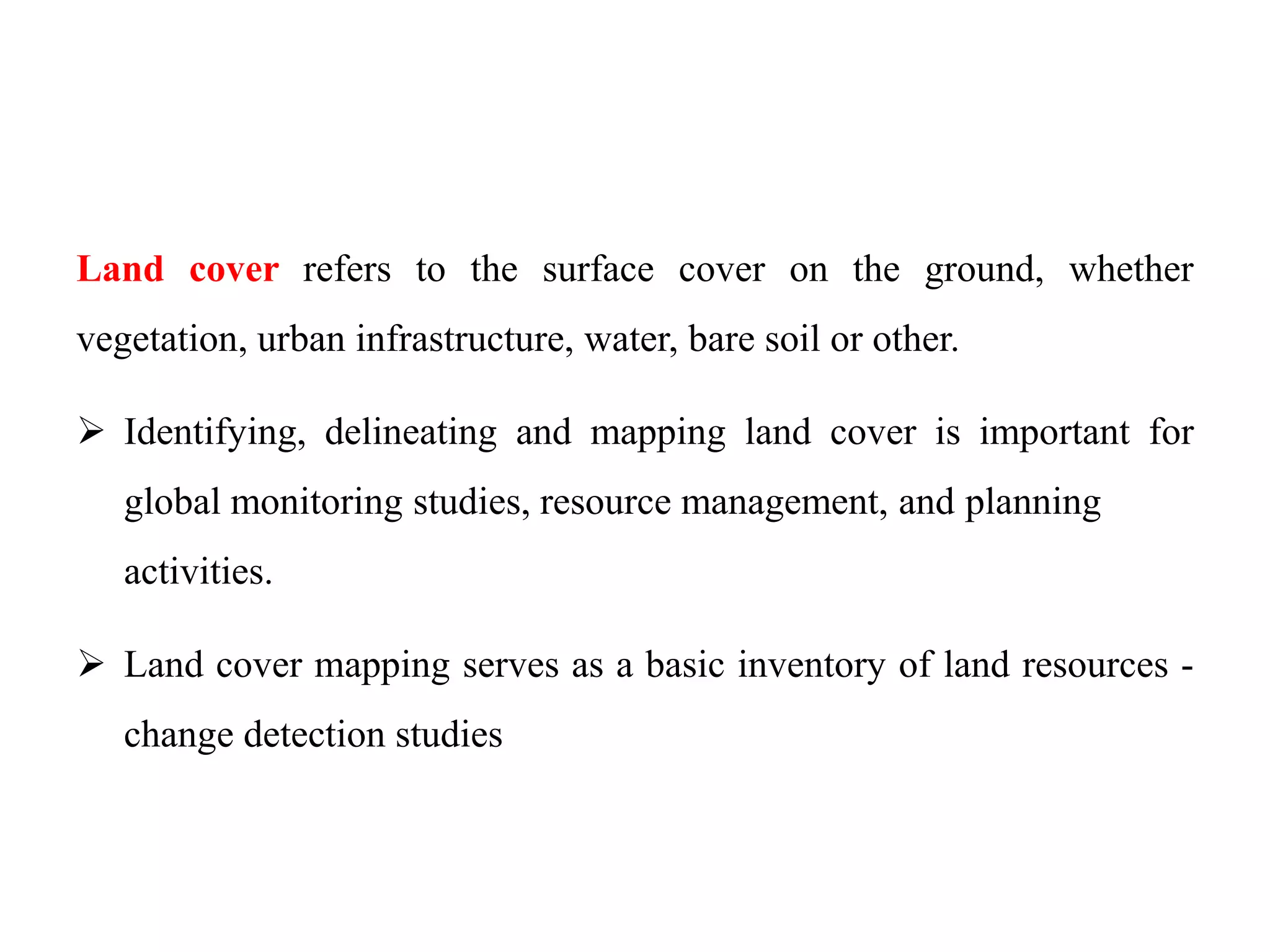 Remote Sensing and GIS in Land Use / Land Cover Mapping | PPTX