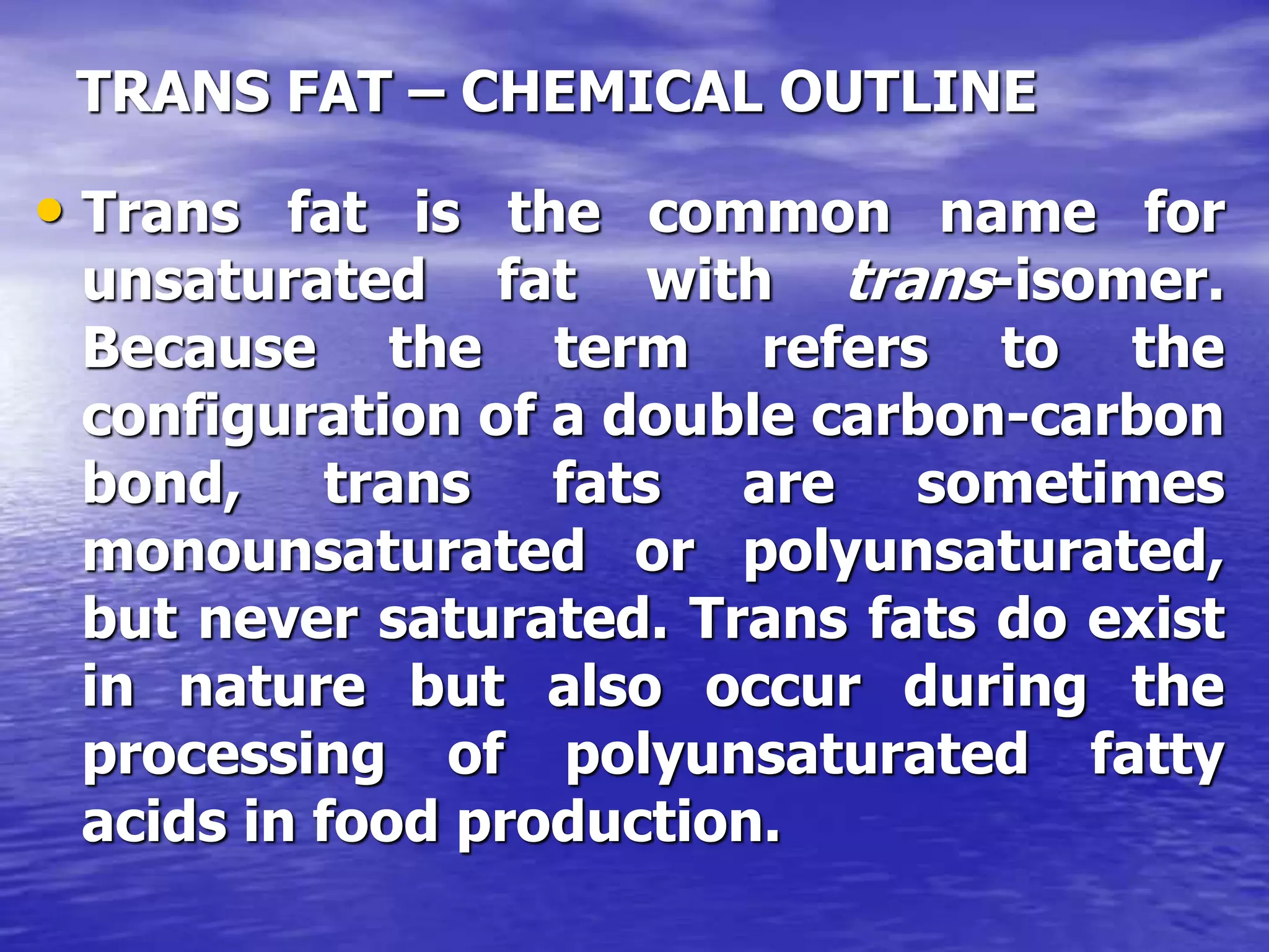 Trans fat in junk food – know to say no | PPT