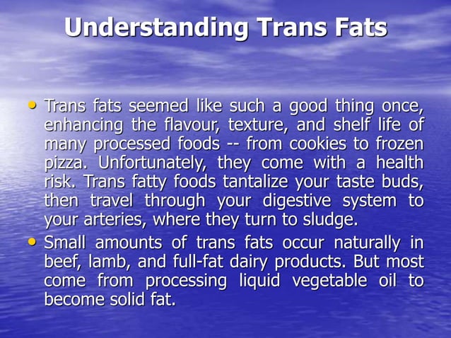 Trans fat in junk food – know to say no | PPT