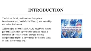 Micro, Small and Medium Enterprises Development Act, 2006 | PPTX