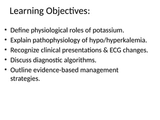 Potassium disorders (diagnosis and mangment) | PPTX