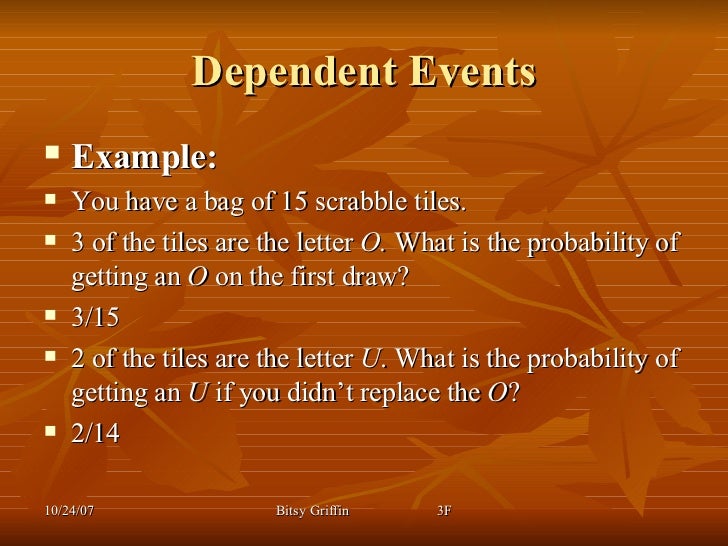 Probability - Independent & Dependent Events