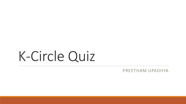 K Circle Open General Quiz | PPTX