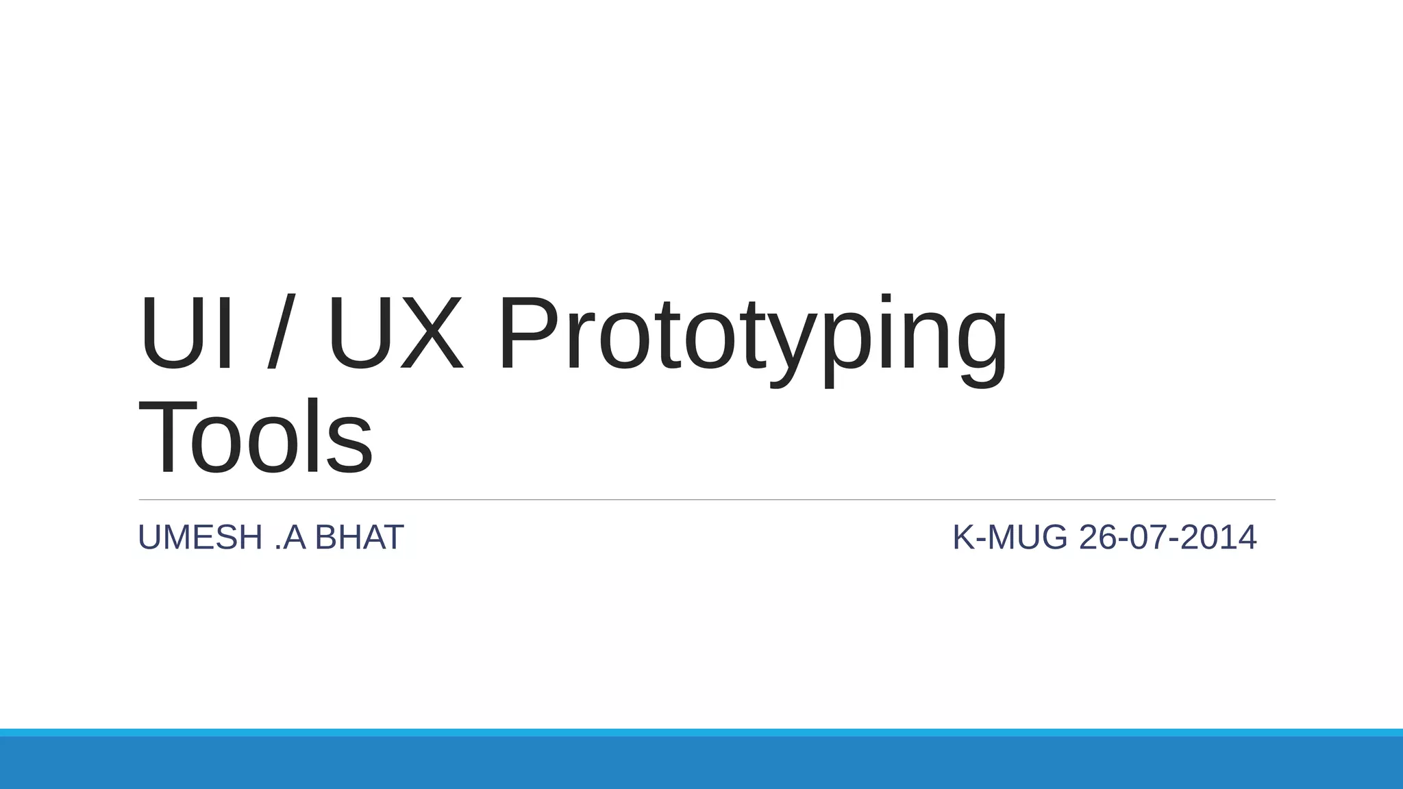 UI / UX Prototyping Tools | PPT