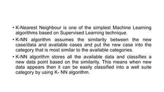 K nearest neighbor: classify by closest training points. | PPTX