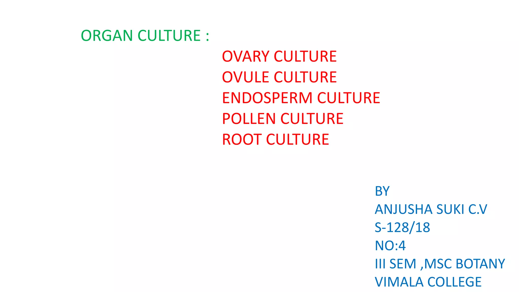 TYPES OF ORGAN CULTURE IN TISSUE CULTURE | PPT