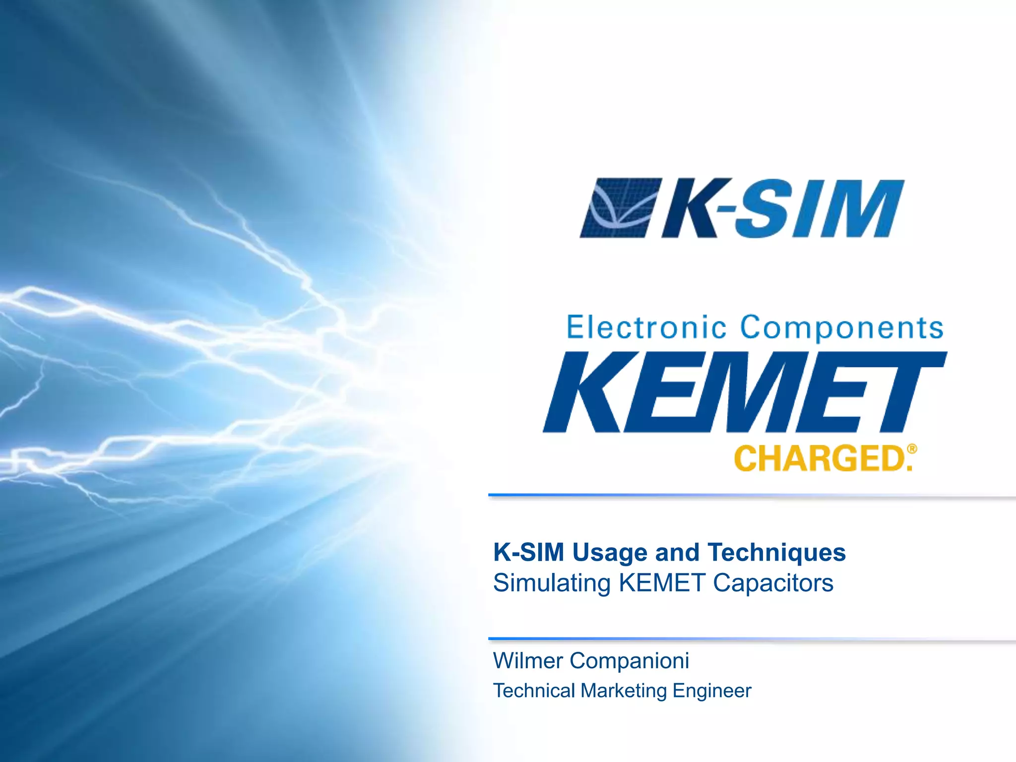 K-SIM Usage and Techniques for Simulating KEMET Capacitors | PDF