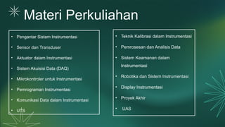 K01 Sistem Instrumentasi EF.pptxjhhhjhjuh | PPT