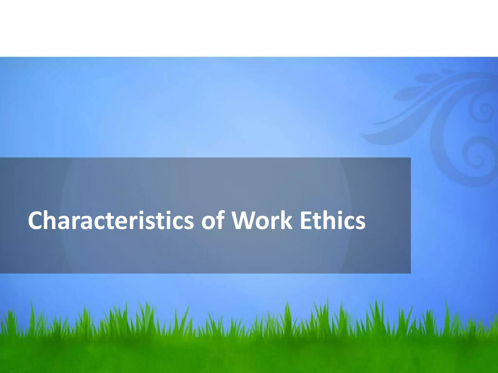 Work Ethics: A Being Professional | PPTX