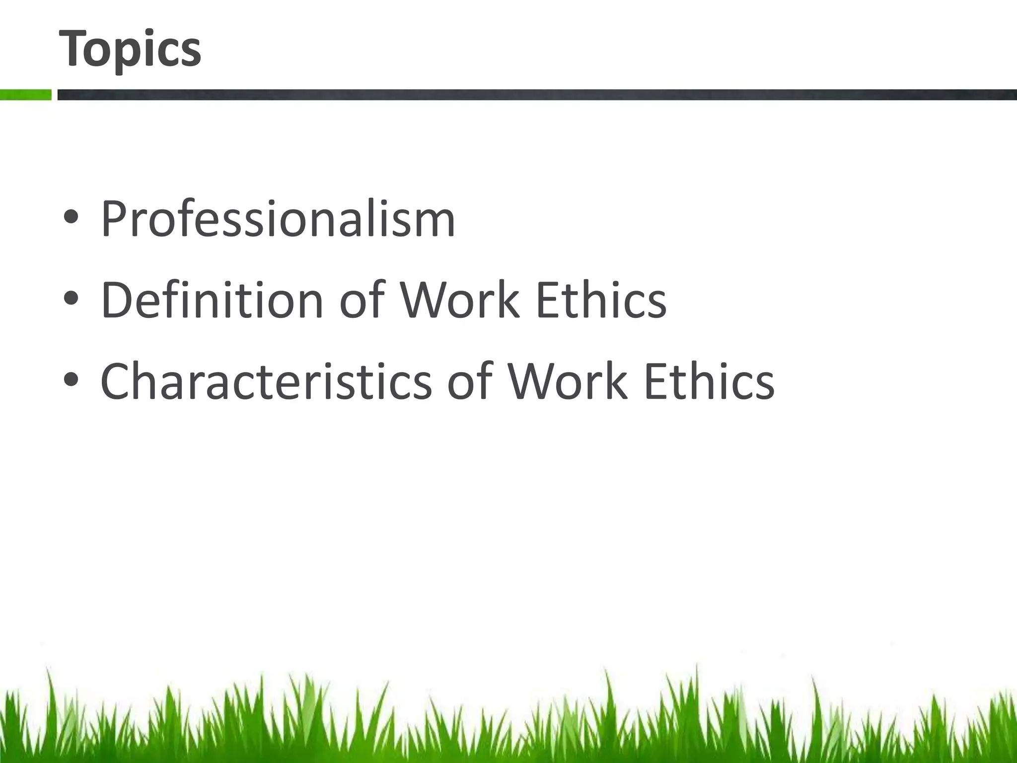 Work Ethics: A Being Professional | PPTX