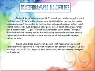 Systemic lupus erythematosus @ SLE @ Lupus - Komunikasi Kesihatan | PPTX