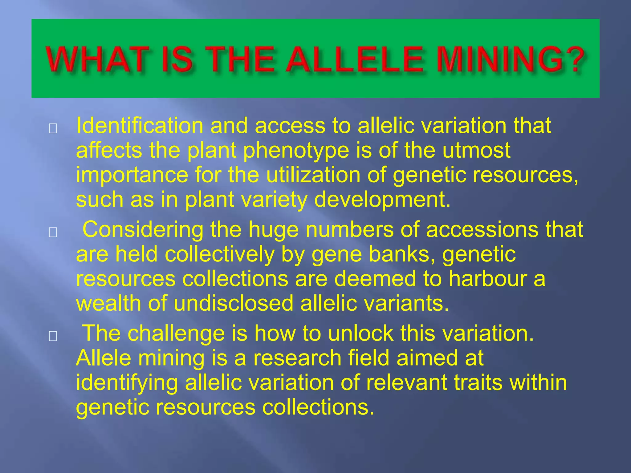 Allele mining, tilling and eco tilling | PPTX