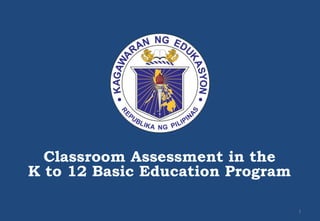 K12 assessment in the kto12 basic education program | PDF