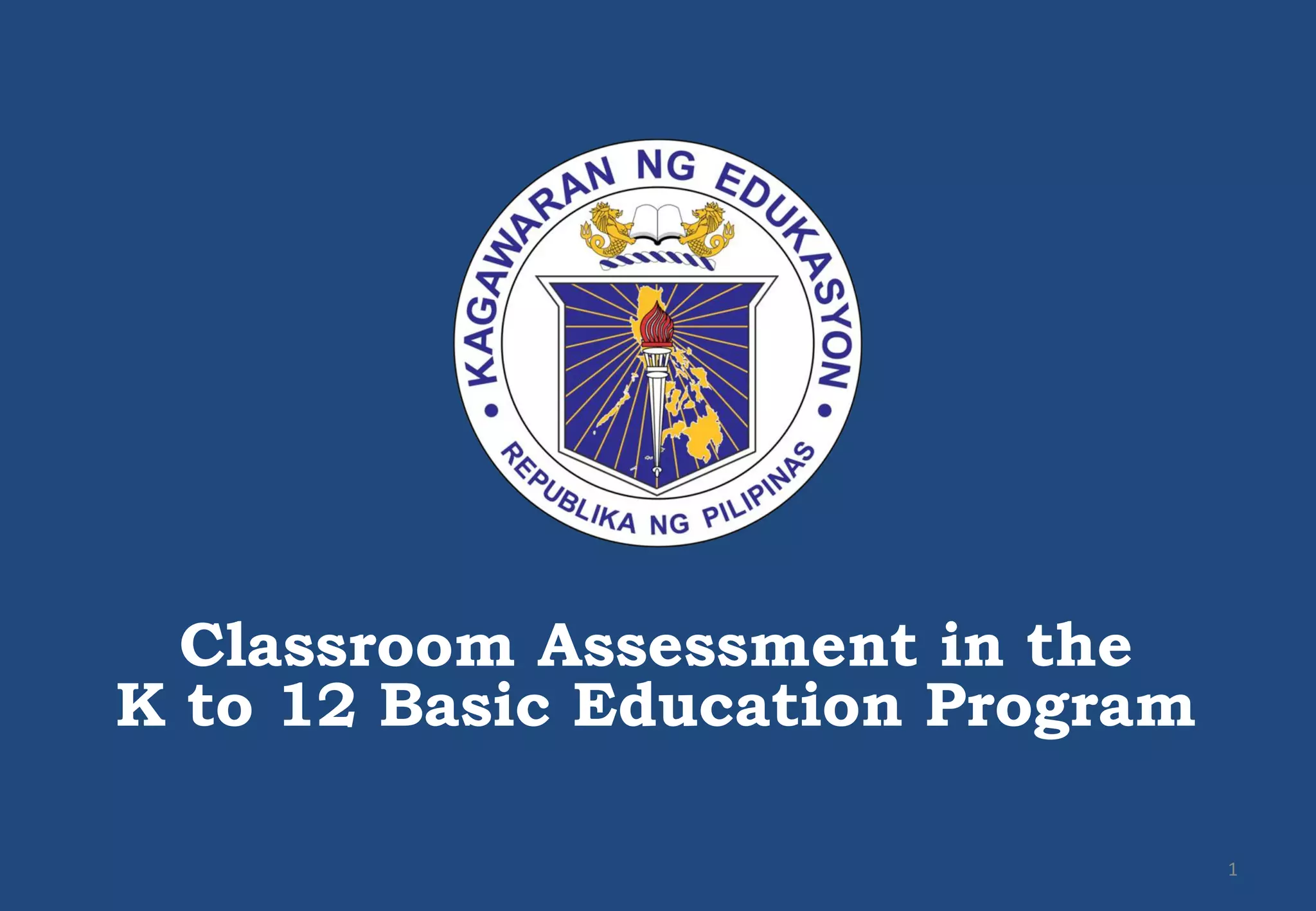New K12 assessment in the k to 12 basic education program | PDF