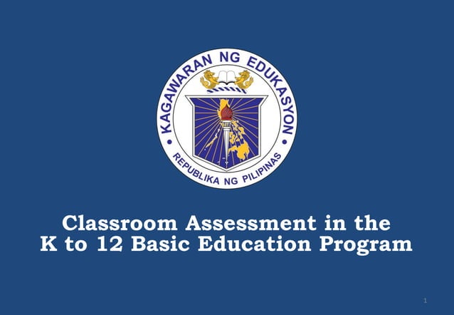 New K12 assessment in the k to 12 basic education program | PDF ...