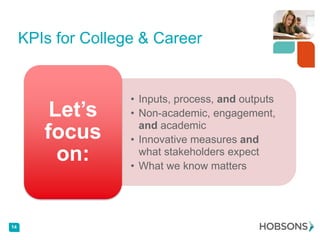 Key Performance Indicators for College & Career Readiness - K12 ...
