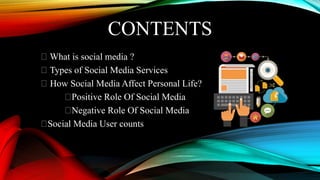 Role Of Social Media In Our Personal Life | PPTX