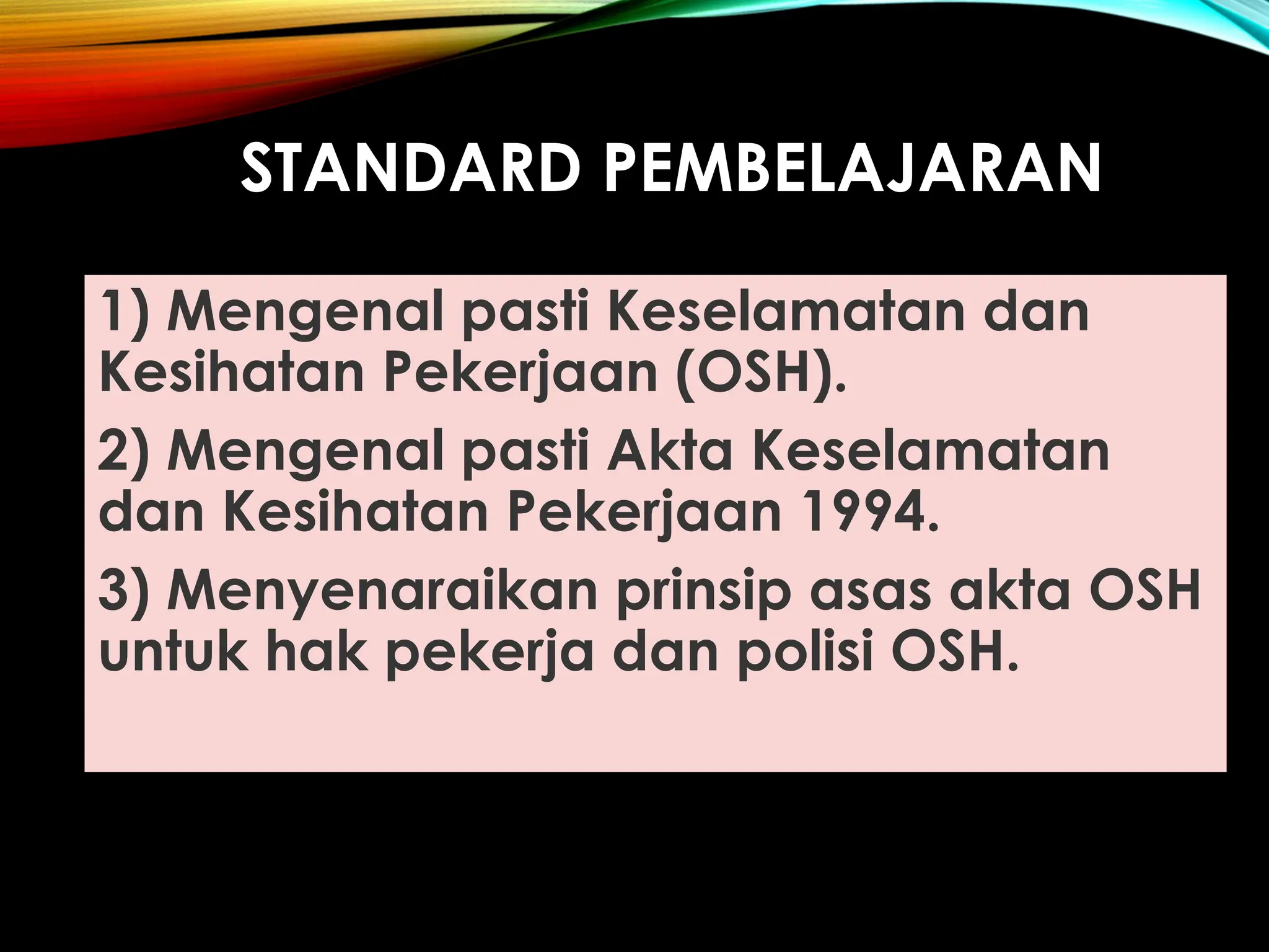 K2 - AKTA KESIHATAN & KESELAMATAN DI TEMPAT KERJA (OSH) - Copy.pptx