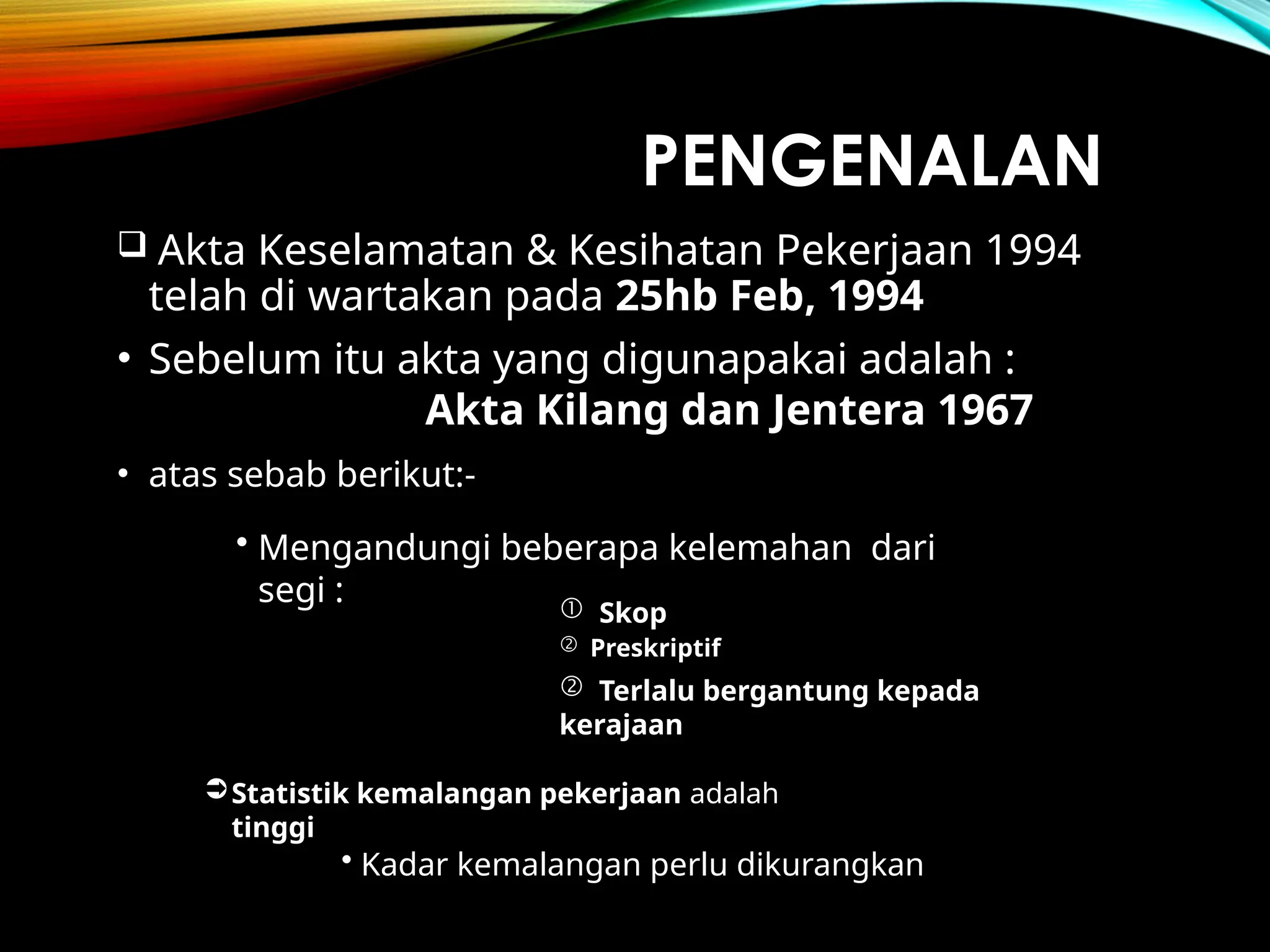 K2 - AKTA KESIHATAN & KESELAMATAN DI TEMPAT KERJA (OSH) - Copy.pptx