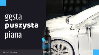 K2 Bela Pro aktywna piana D0121 | PDF