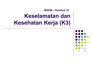 Keselamatan kerja dalam K3 | PPT