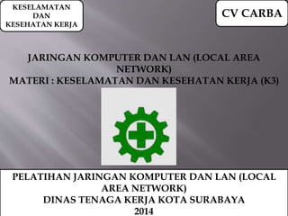 Materi Penjelasan K3 | PPTX