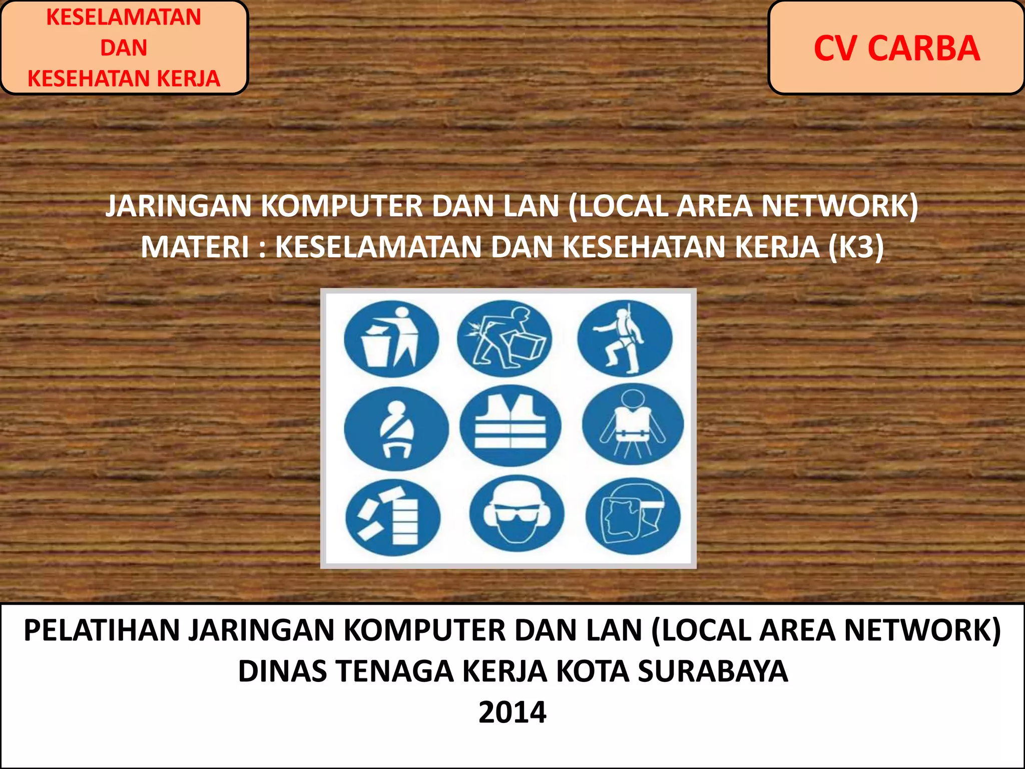 Materi K3 (Keselamatan Kesehatan Kerja) | PPTX