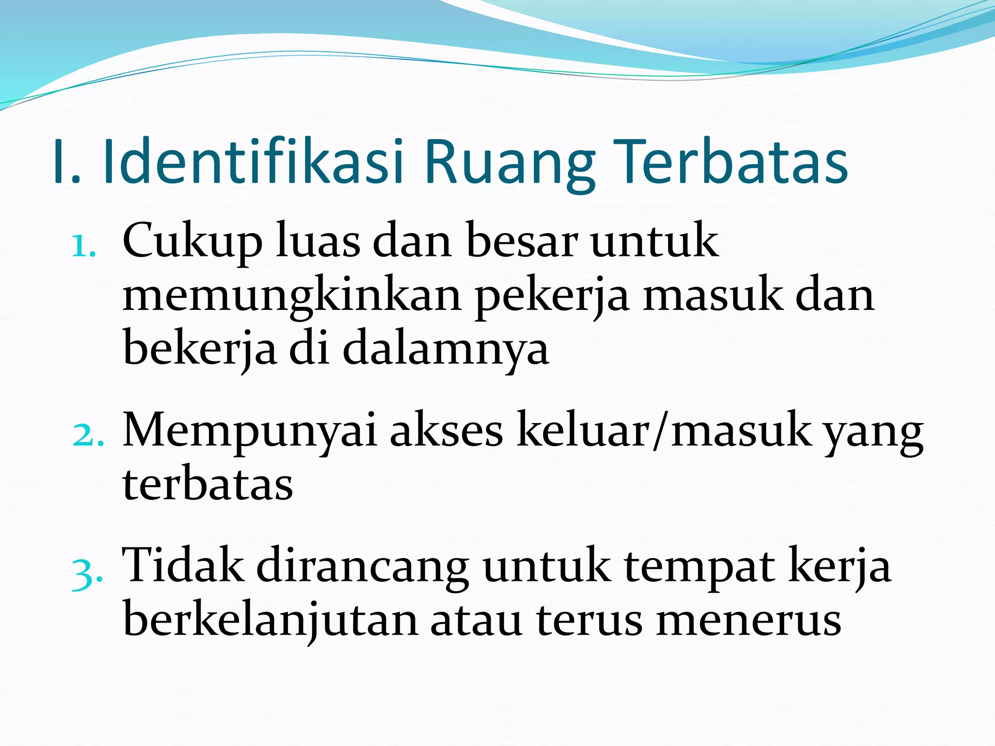 K3 Ruang Terbatas atau Confine Space_1.ppt