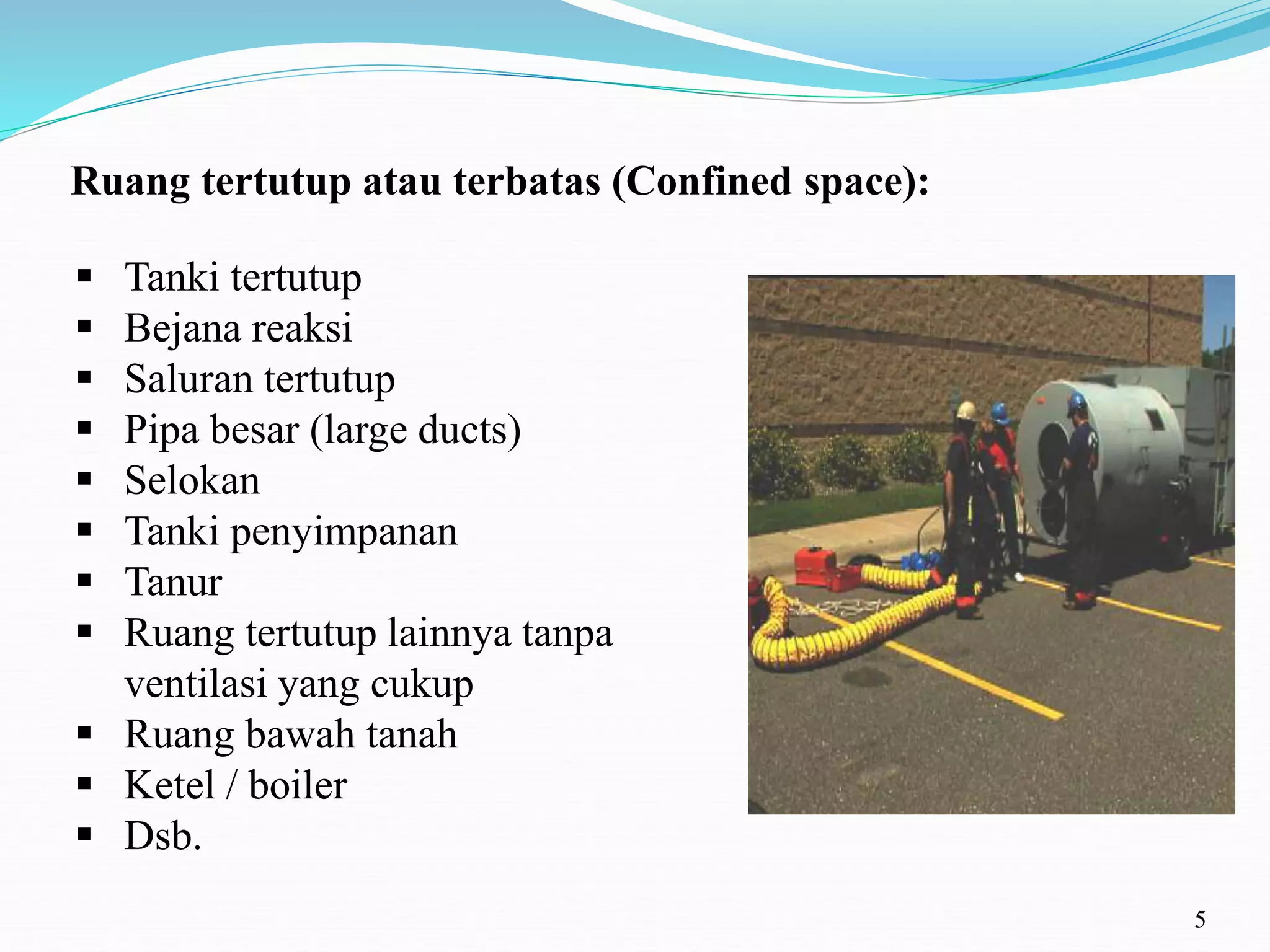 K3 Ruang Terbatas atau Confine Space_1.ppt