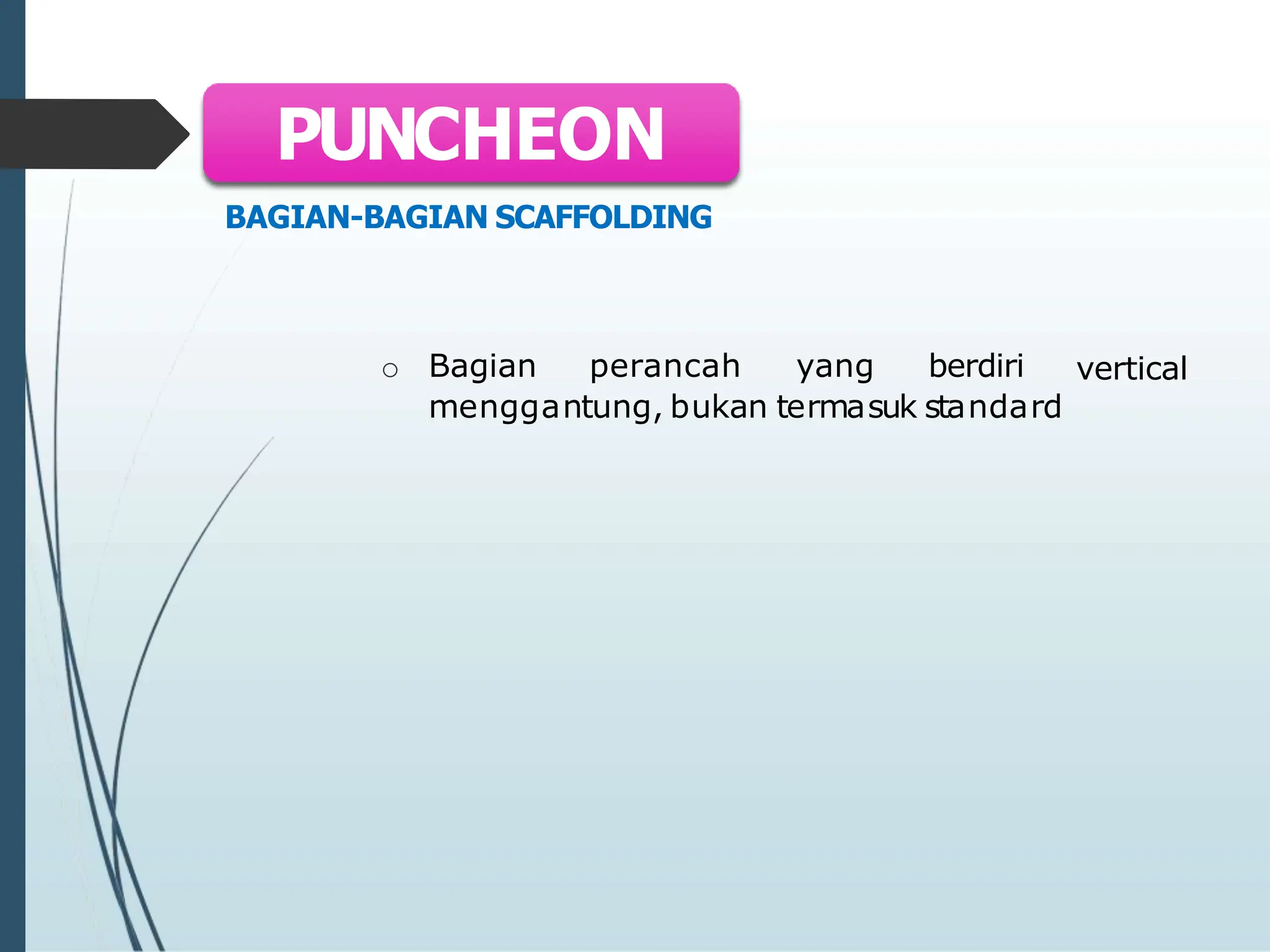 penggunaan scaffolding dalam menunjang pekerjaan di area project | PPTX