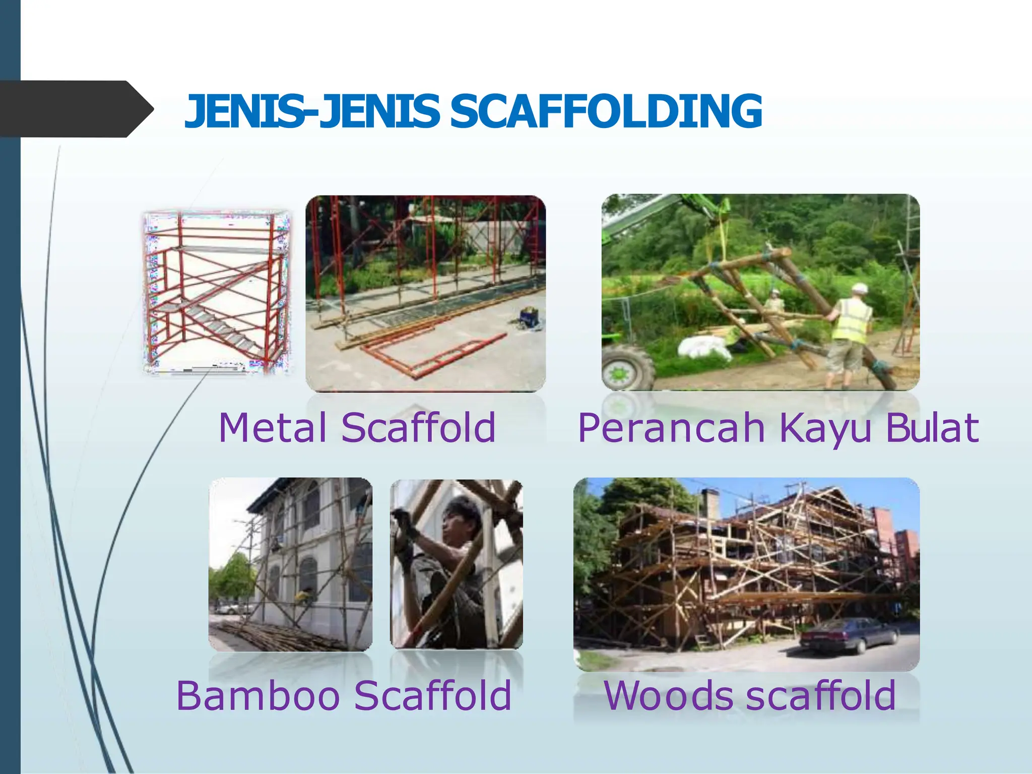 penggunaan scaffolding dalam menunjang pekerjaan di area project | PPTX