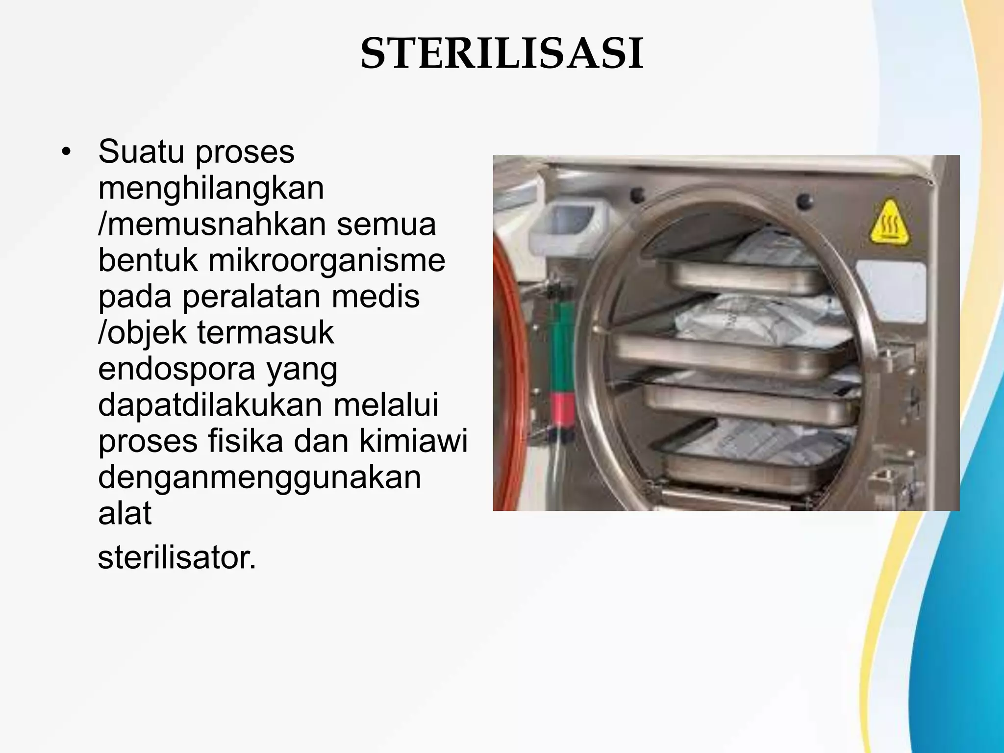 K3Sterilisasi,desinfeksi Dekontaminasi -KLP 4.ppt