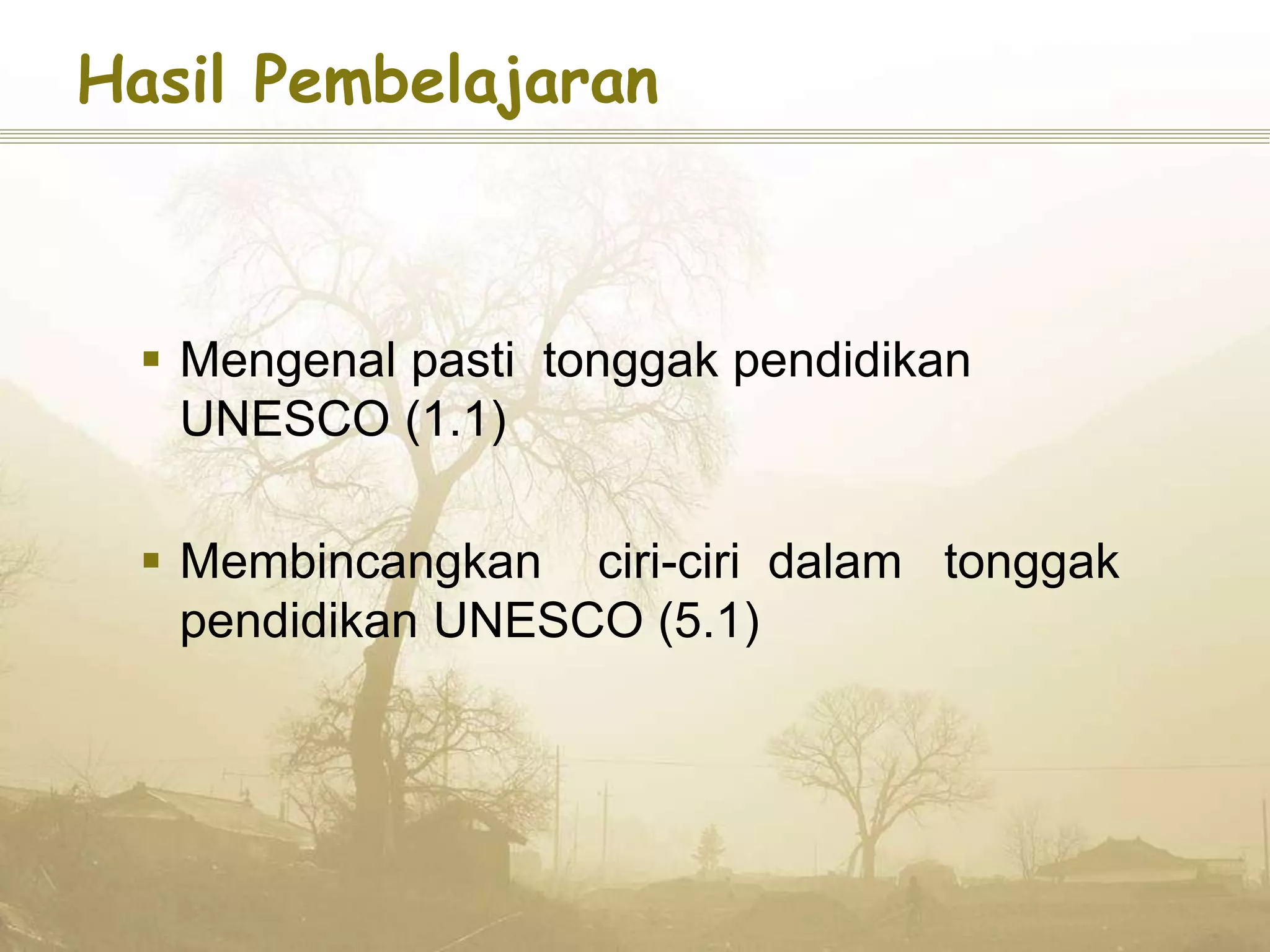 tonggak pendidikan unesco | PPTX