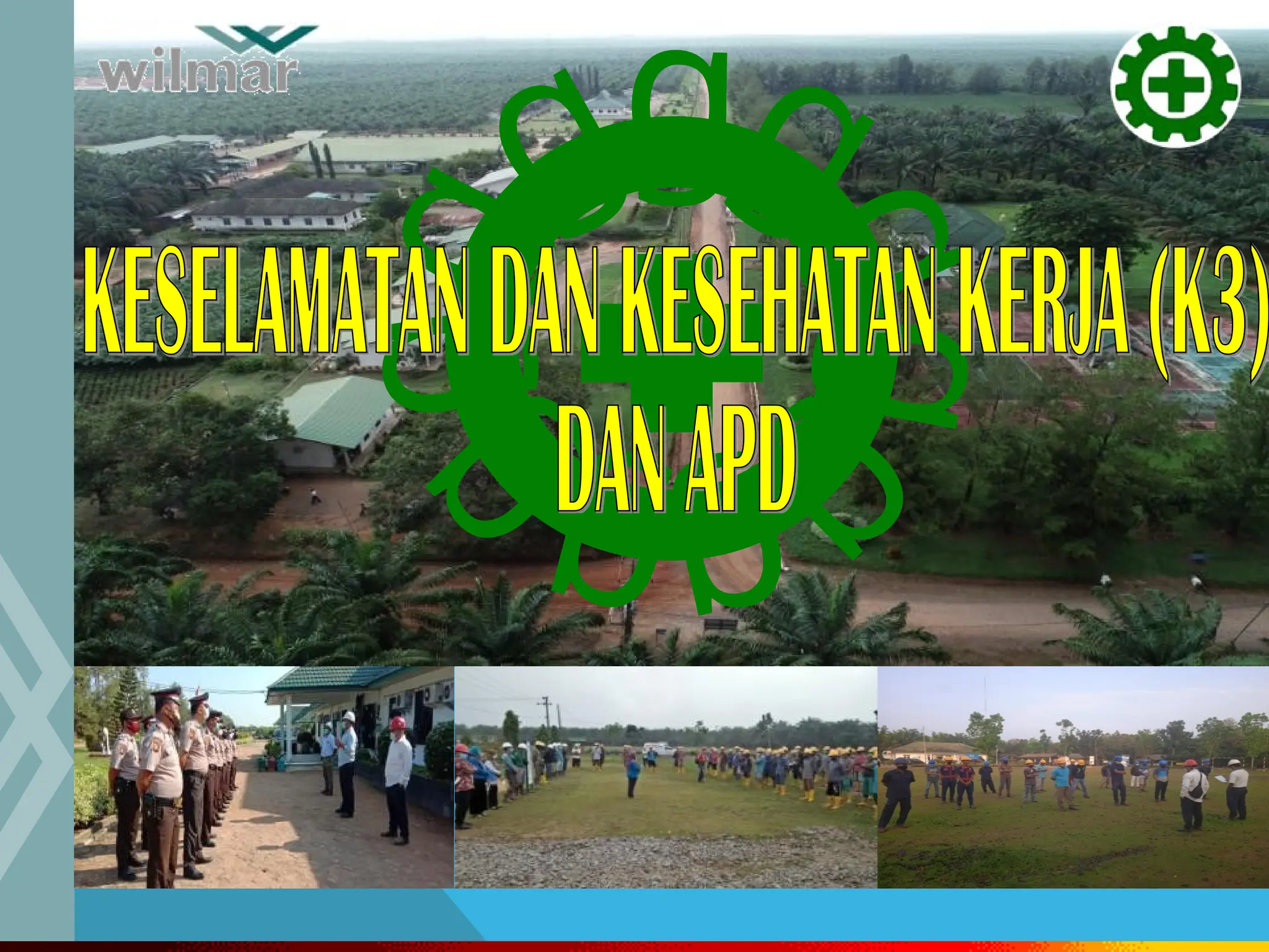 materi keshatan dan keselamatan kerja (K3) Umum dan APD perkebunan kelapa sawit | PPT