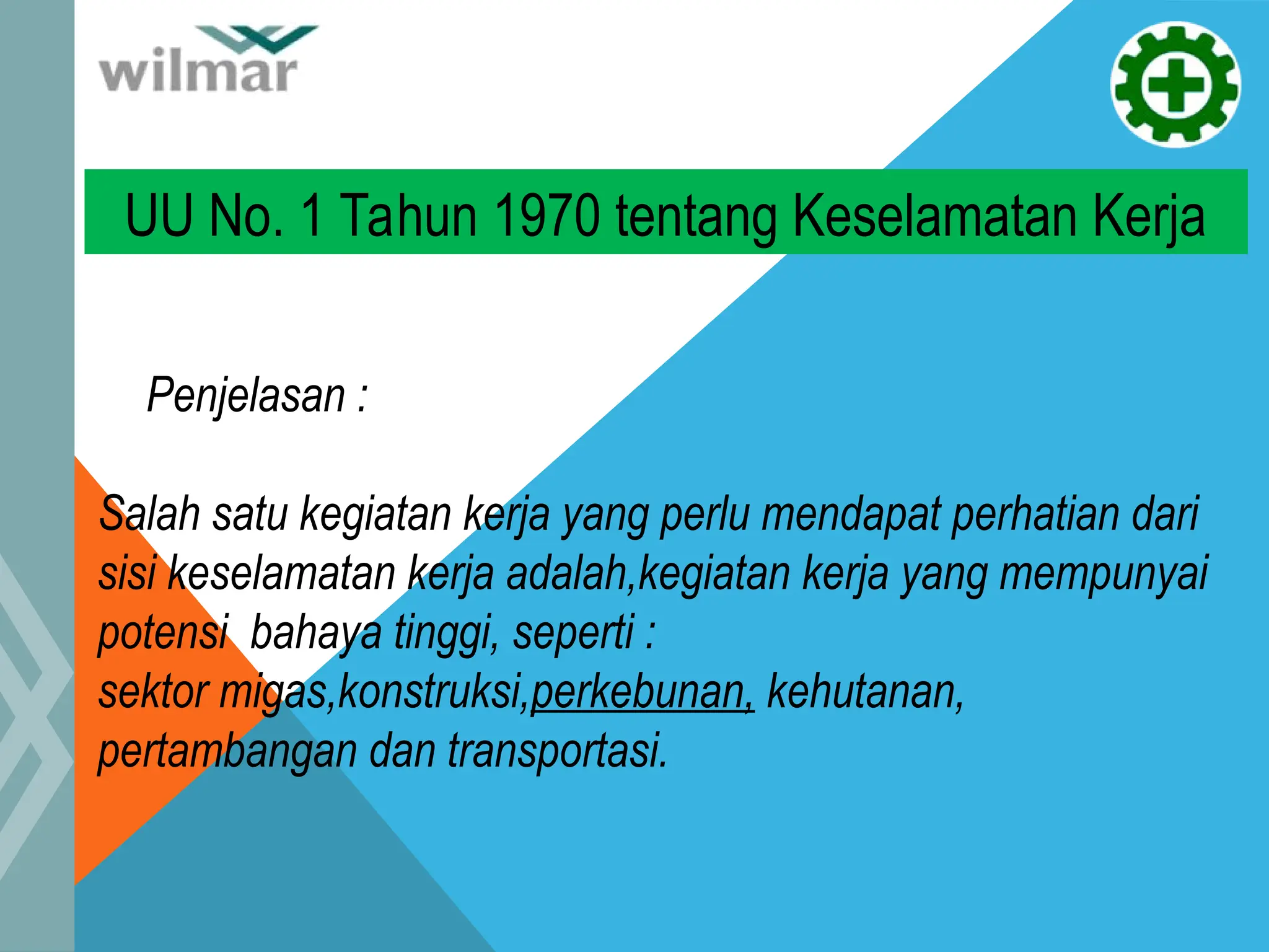 materi keshatan dan keselamatan kerja (K3) Umum dan APD perkebunan kelapa sawit | PPT