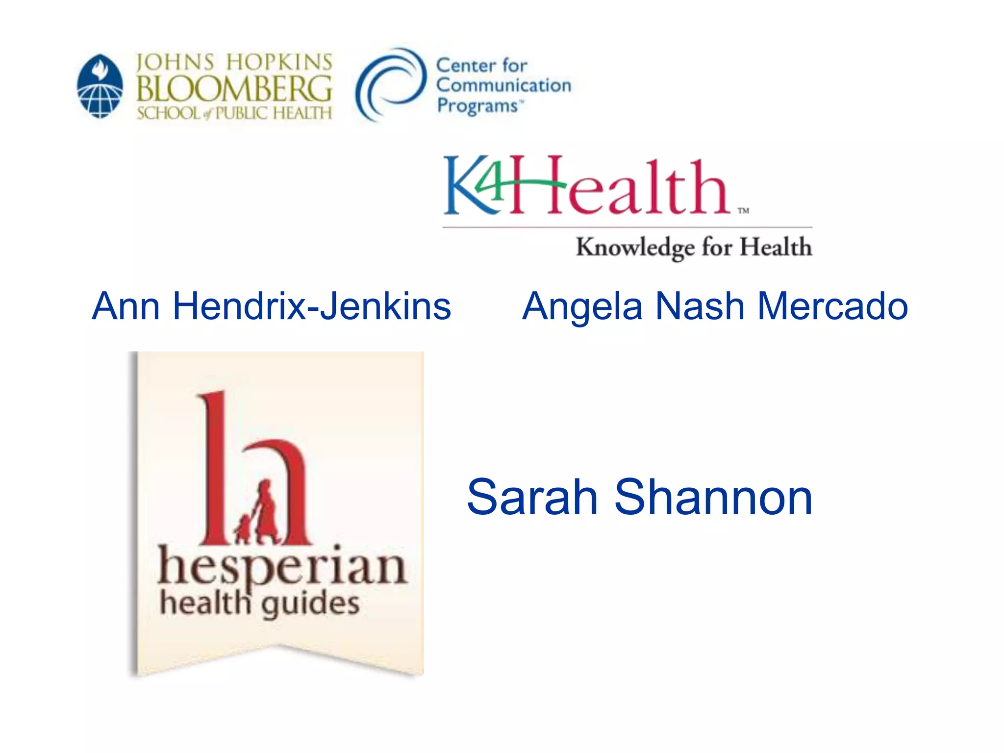 K4Health Presentation_Ann Hendrix-Jenkins_Sarah Shannon | PPTX