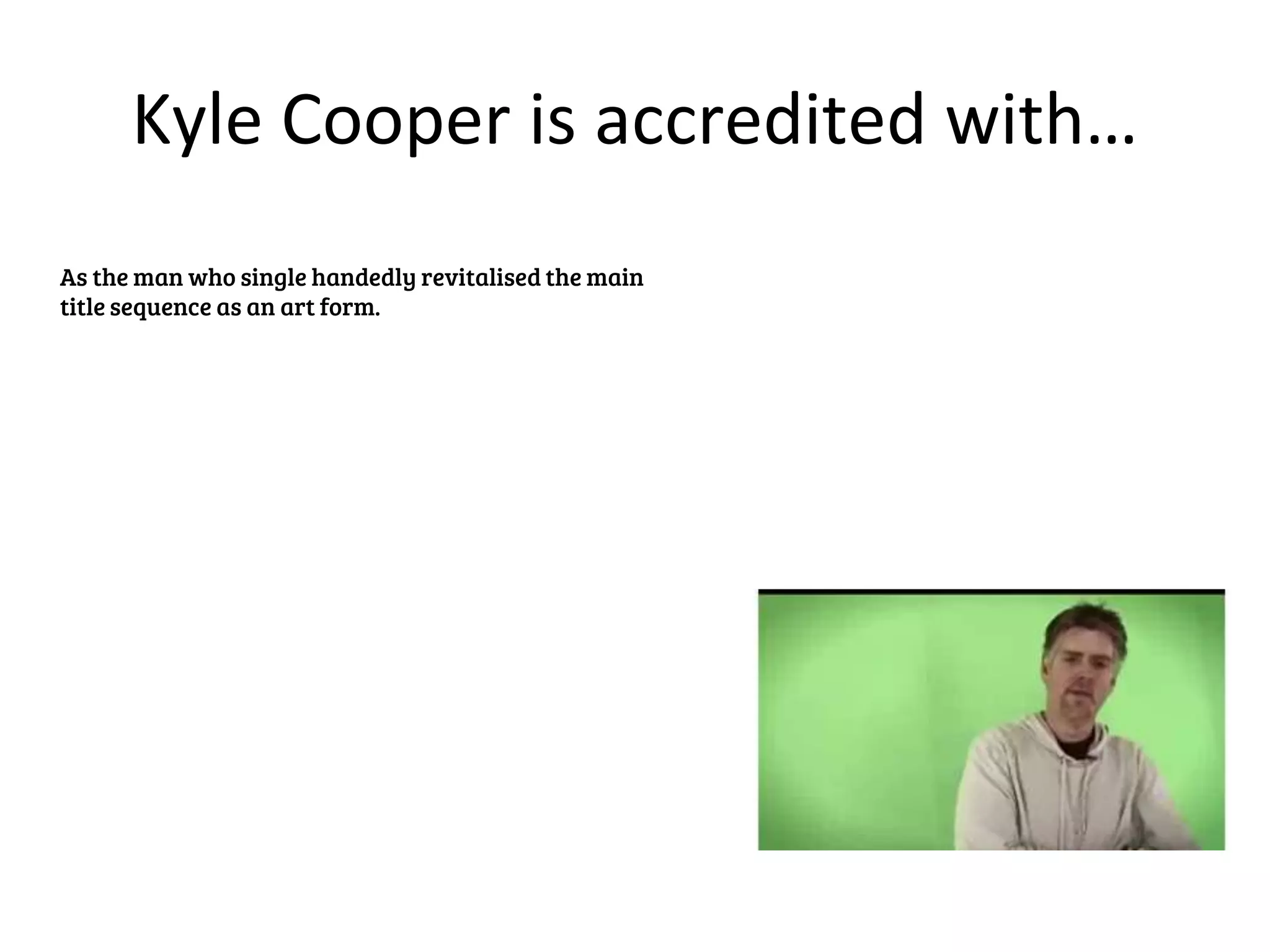 Kyle cooper interview questions and answers | PPTX
