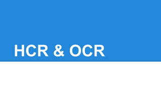 Hcr & ocr | PPTX