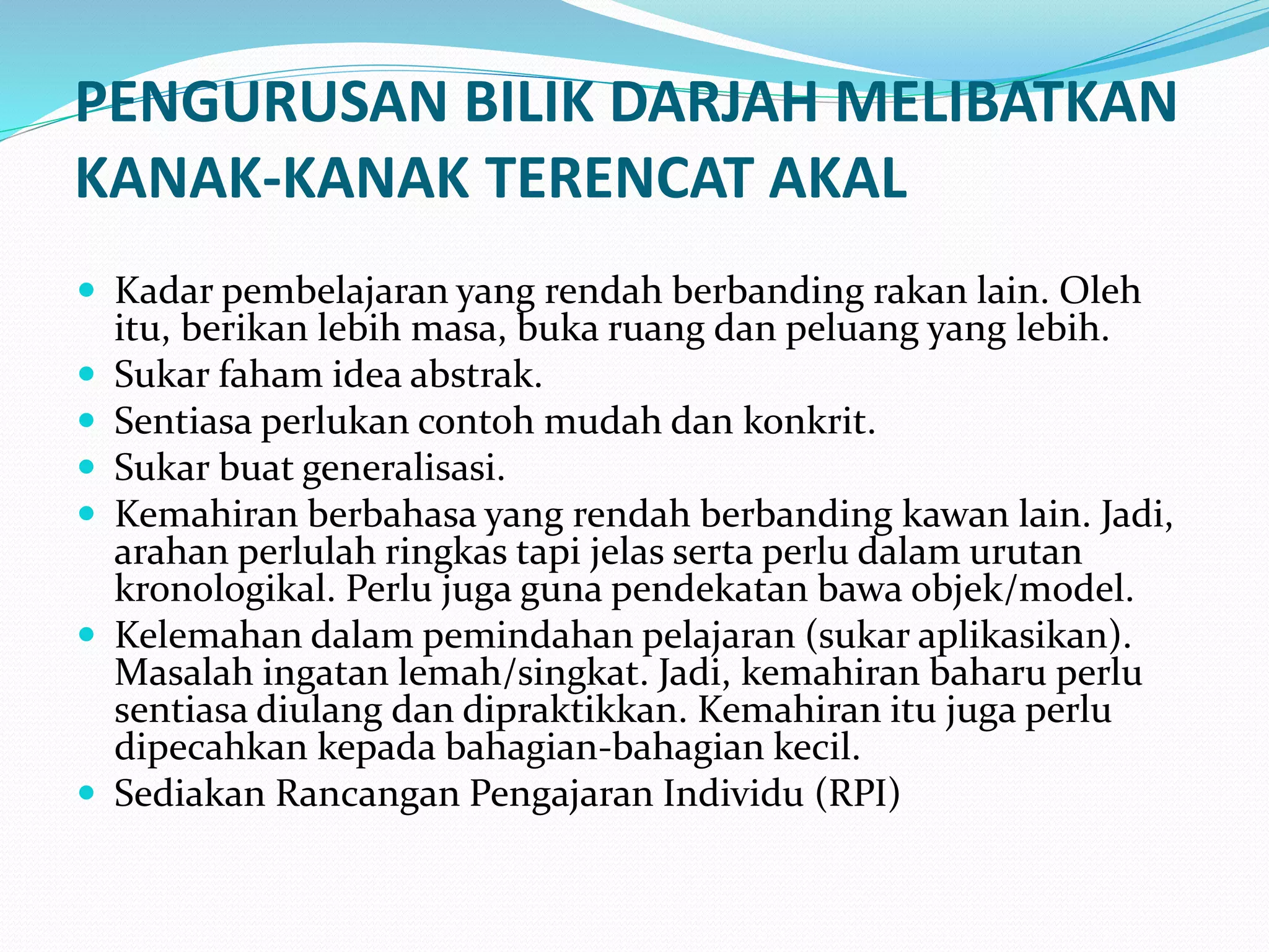 K5.0 PENGURUSAN BILIK DARJAH INKLUSIF MELIBATKAN MURID BERKEPERLUAN KHAS (MBK).pptx