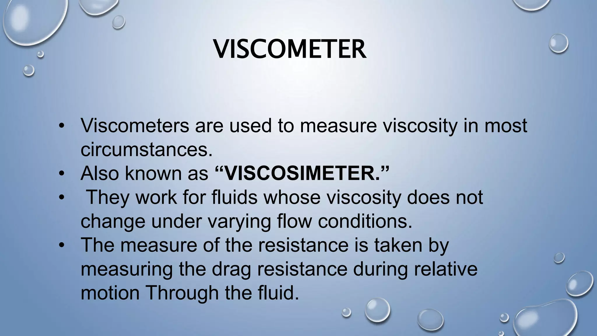 Viscosity and viscometer | PPTX