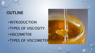 Viscosity and viscometer | PPTX