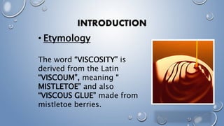 Viscosity and viscometer | PPTX
