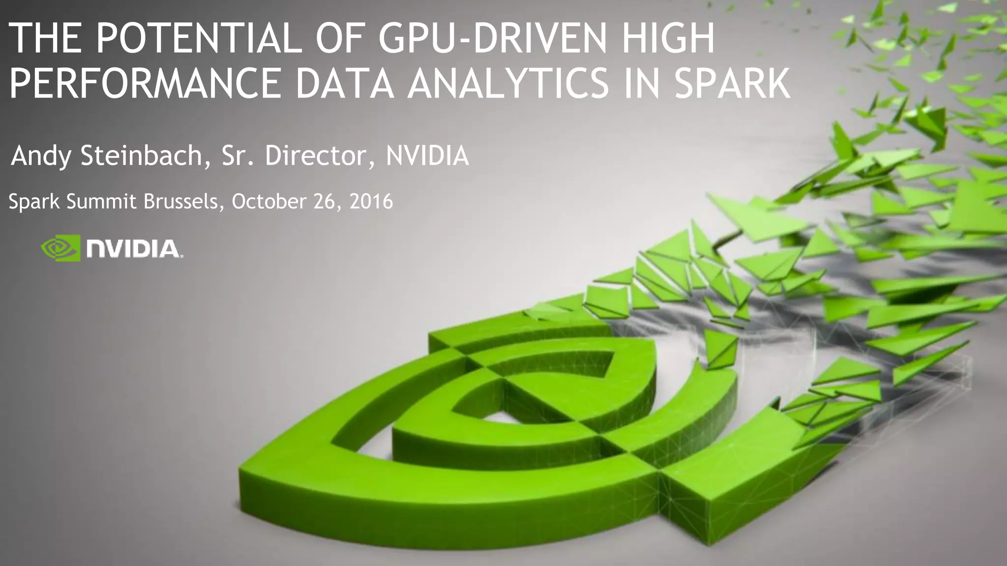 The Potential of GPU-driven High Performance Data Analytics in Spark | PPT