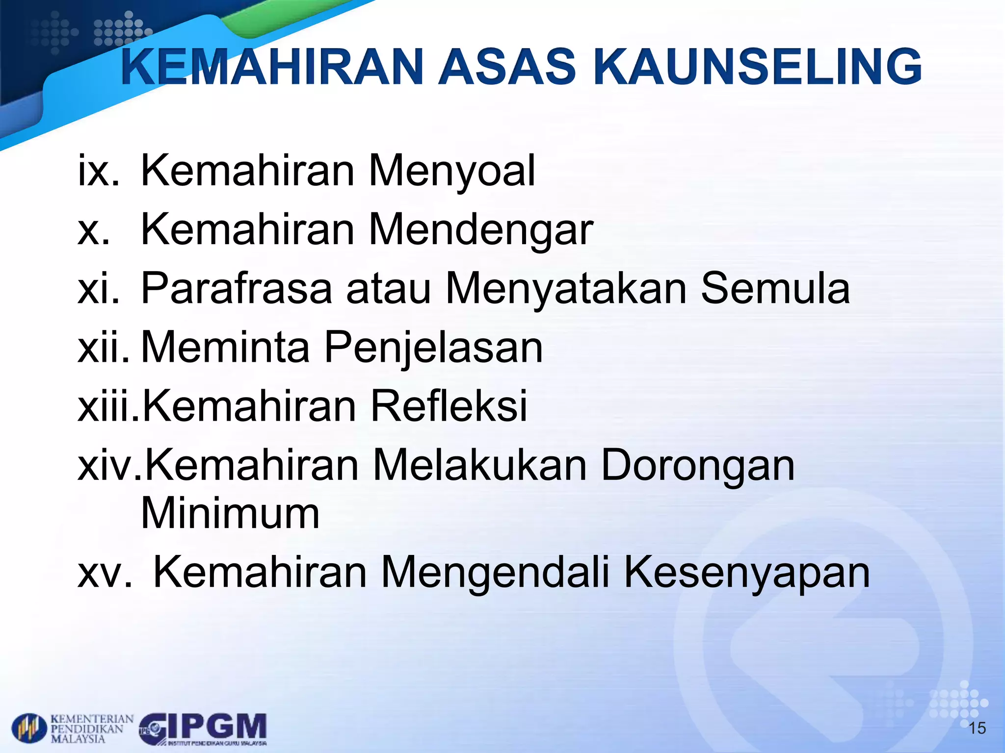 K7.3 KEMAHIRAN ASAS BIMBINGAN DAN KAUNSELING.pptx