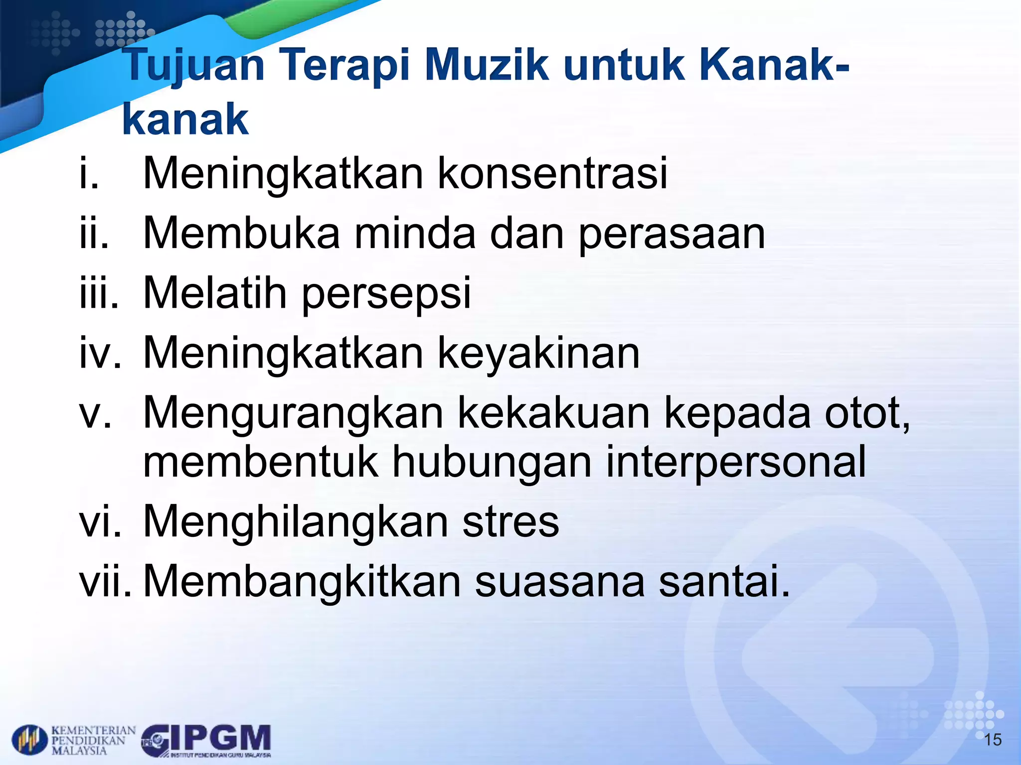 K7.6 JENIS-JENIS TERAPI KANAK-KANAK (SENI DAN MUZIK).pptx