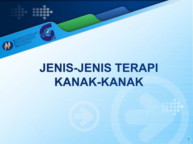 K7.6 JENIS-JENIS TERAPI KANAK-KANAK (SENI DAN MUZIK).pptx