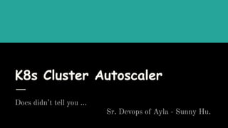 K8s cluster autoscaler | PPT