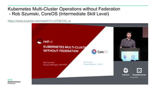 K8sjp11 KubeCon-Recap Multi-Cluster Operations | PPTX